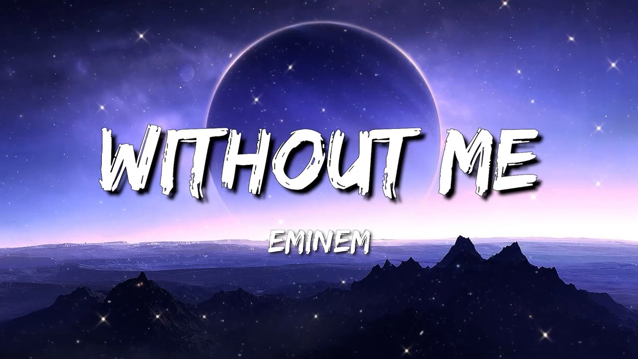 Eminem - Without Me (Lyrics) - Nicki Minaj & Ice Spice With Aqua, Noah ...