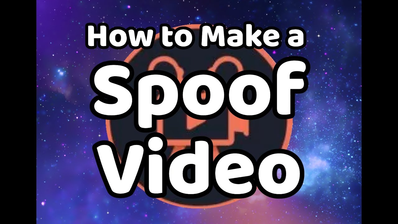 How to Make a Spoof Video - YouTube