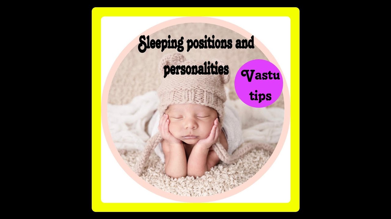 # sleeping style and vastu # sleeping directions and personalities#best ...