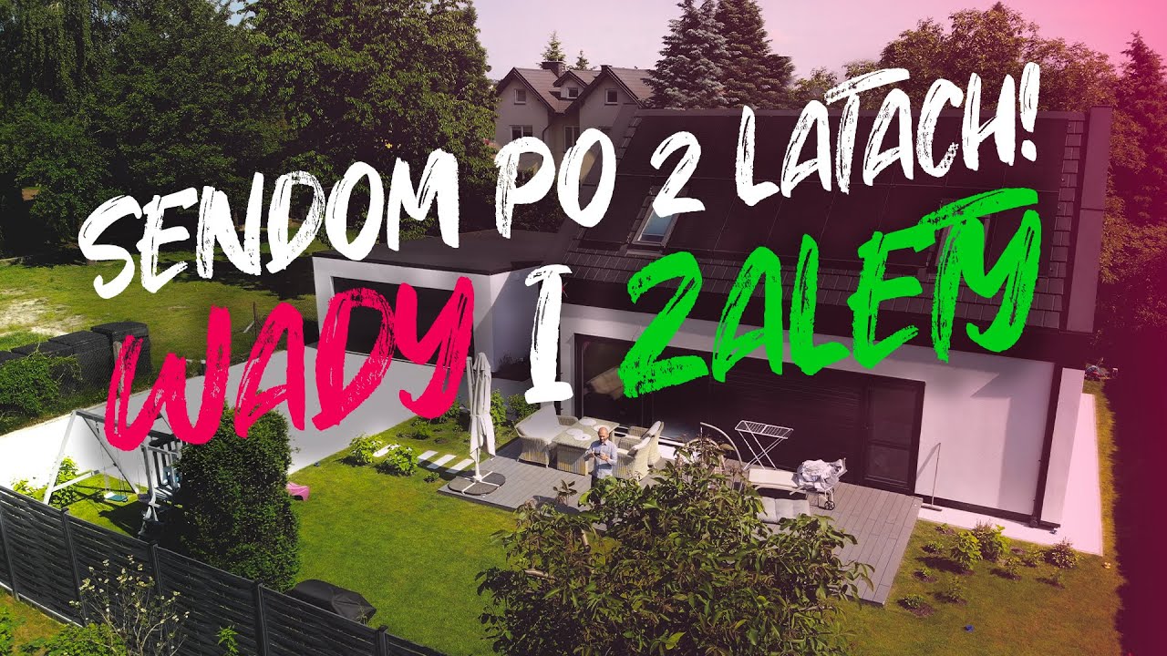 WADY i ZALETY domu Sendom SMART po 2 latach użytkowania! - YouTube
