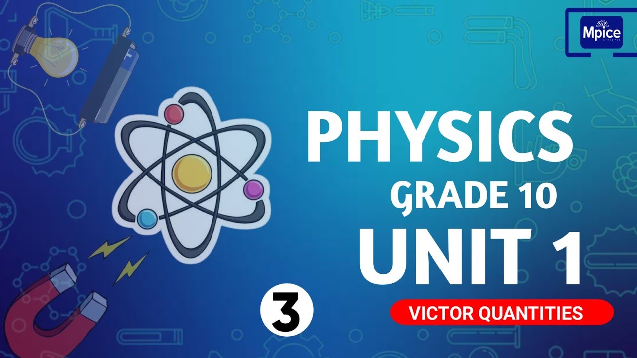 Physics grade 10 unit 1|| Victor quantities - YouTube