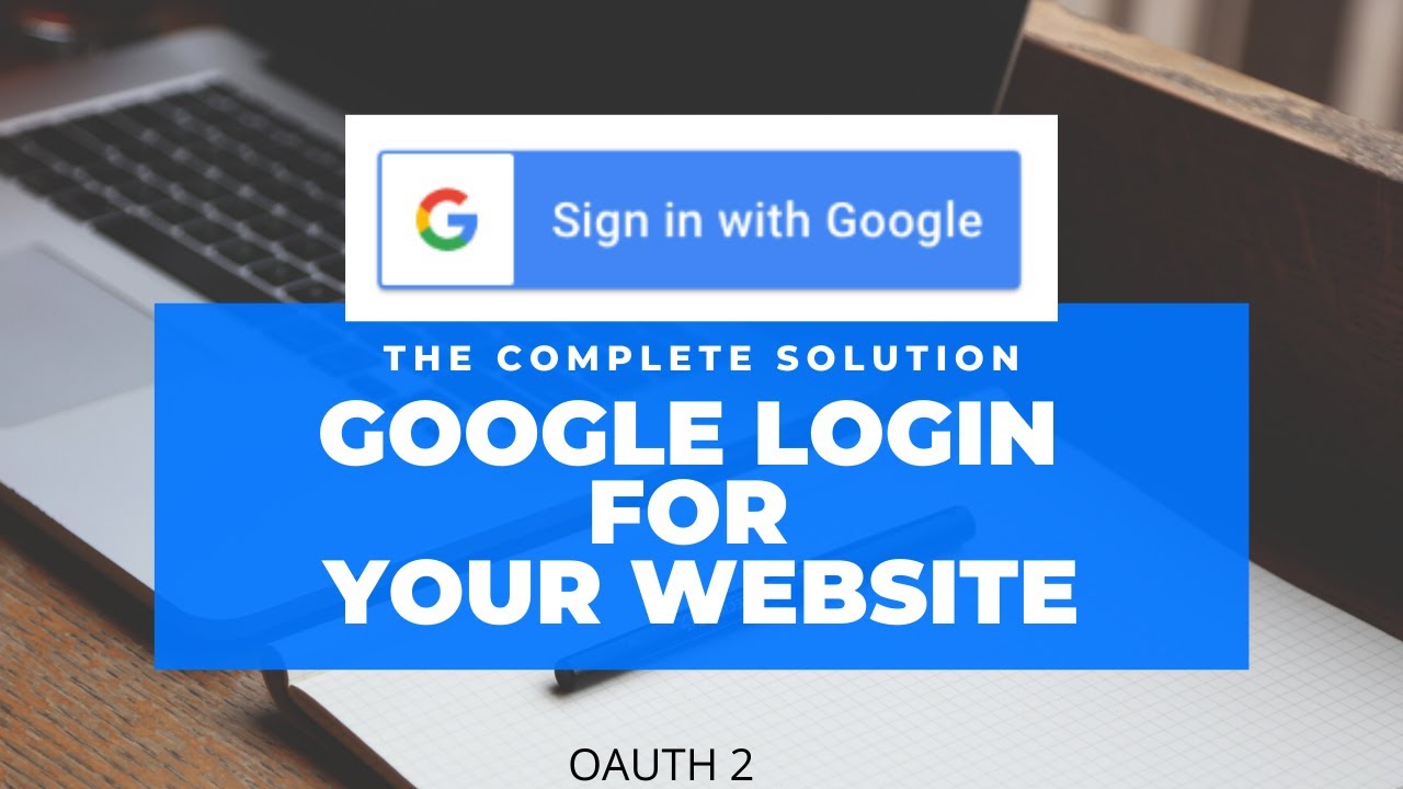 Google Authentication in Website 2020 | OAuth2 - YouTube