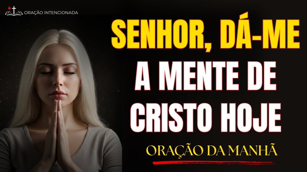 Pai, ensina-me a viver como Jesus hoje | Oração da manhã - YouTube