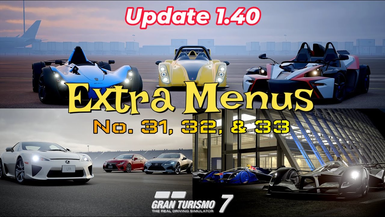 Gran Turismo 7 Extra Menus No. 31, 32 & 33 +Rewards Update 1.40 - YouTube