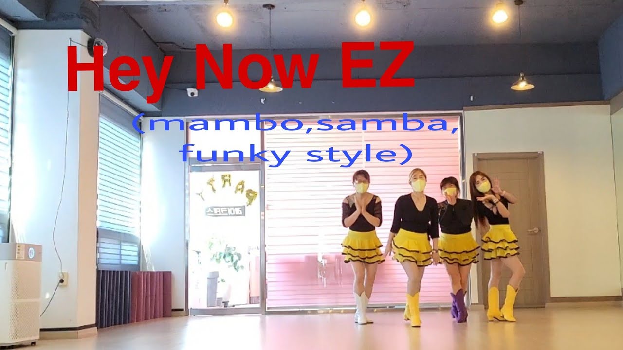 Hey Now EZ(mambo,samba,funky style)/Improver/LineDance - YouTube