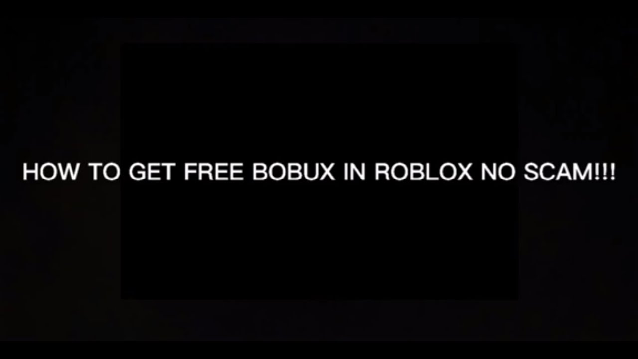 HOW TO GET FREE BOBUX IN ROBLOX NO SCAM!!! - YouTube