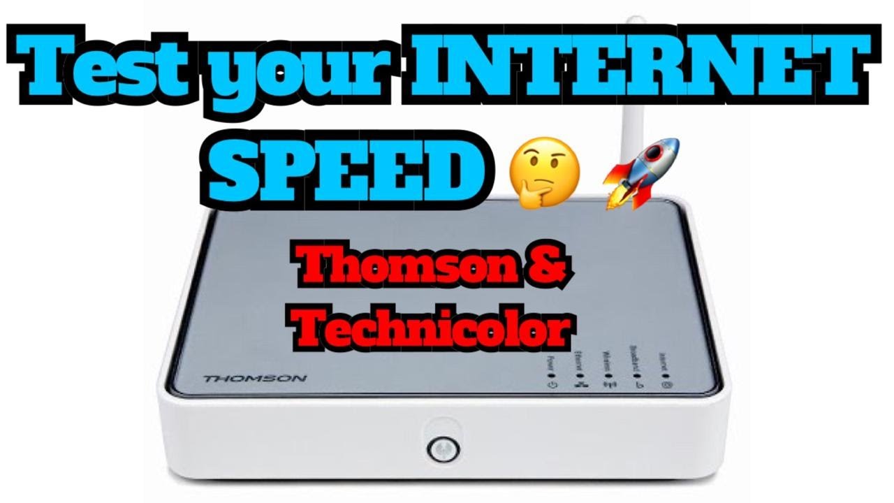 Test Your Internet Speed - Thomson and Technicolor DSL Modem Router in ...