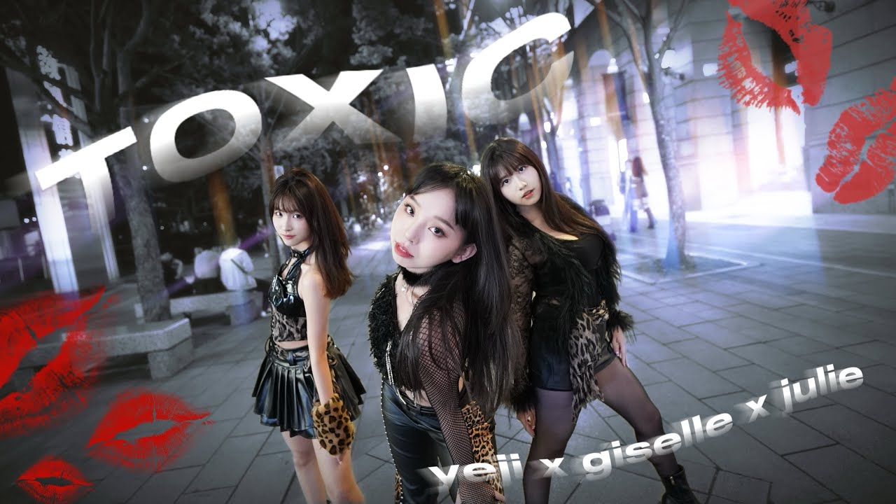 [KPOP IN PUBLIC | ONE TAKE ] YEJI X GISELLE X JULIE - 'TOXIC' | Dance ...