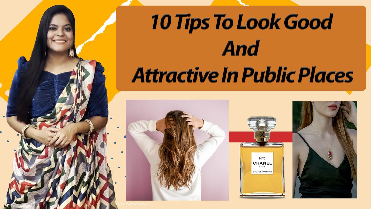 Tips to look good 💃|| Tips to look attractive ☺|| How to look good ...