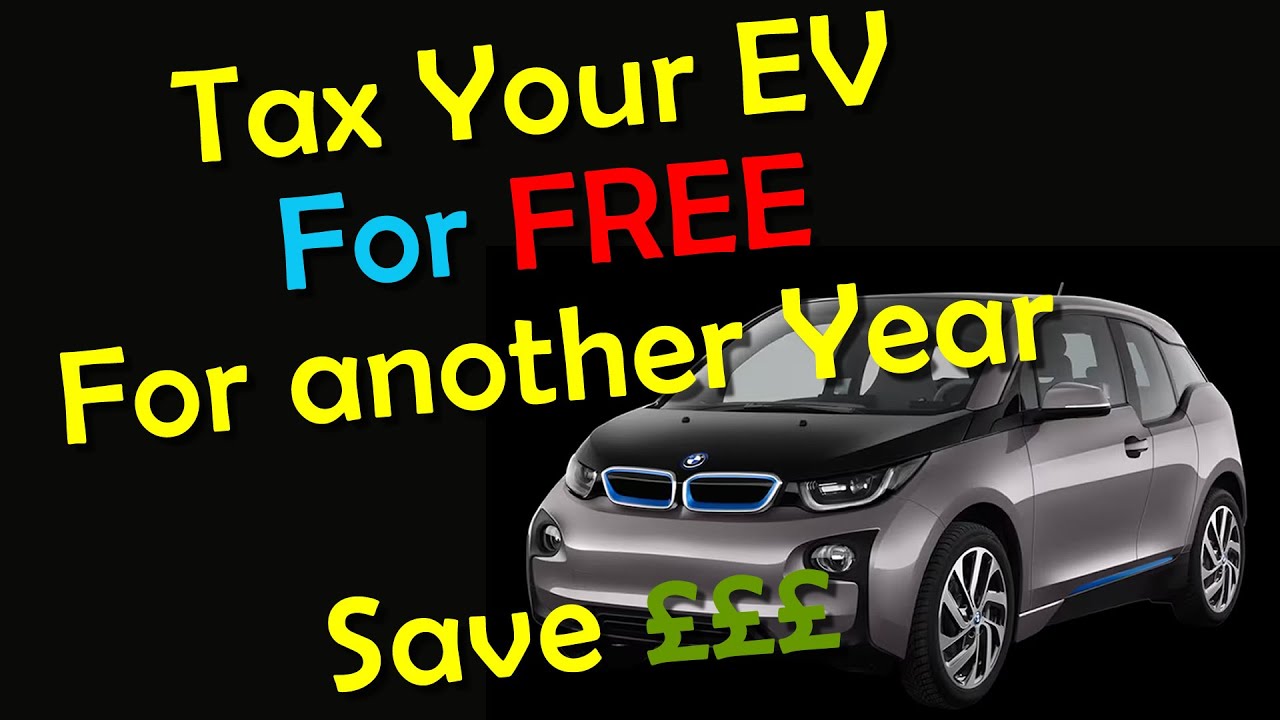 How To Tax your EV for FREE for 1 More Year. Renew Car Tax - YouTube