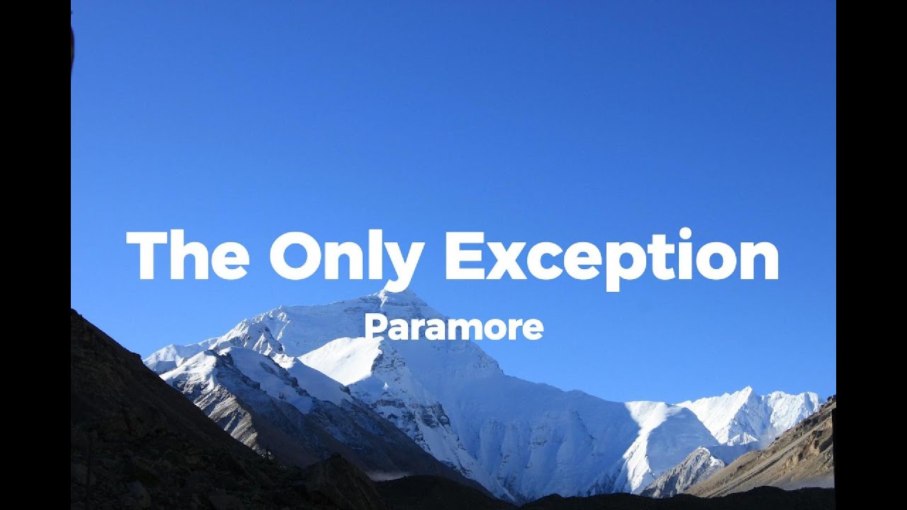 Paramore - The Only Exception ( Lyrics ) - YouTube