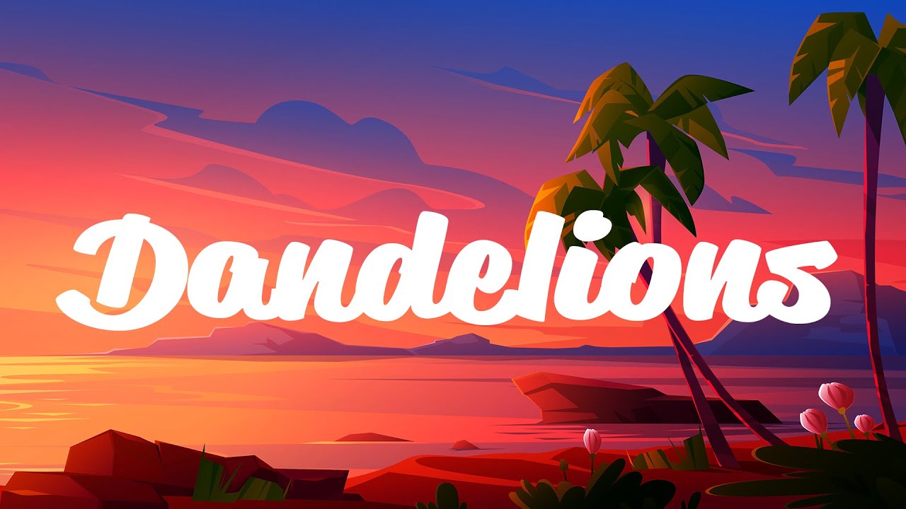 Ruth B - Dandelions (Lyrics Video) | Lewis Capaldi, James Arthur, Anne ...