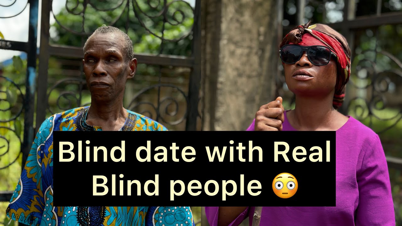 BIind date with two real blind people looking for love. - YouTube