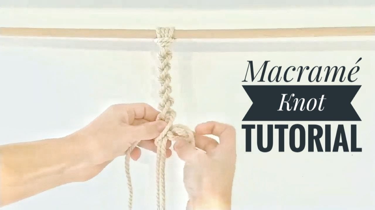 Macramé Knot Tutorial - YouTube