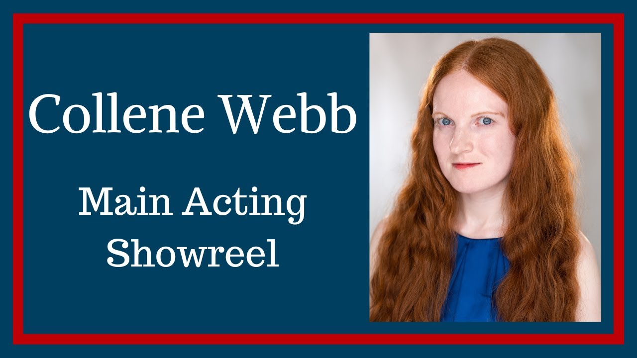MAIN ACTING SHOWREEL - Collene Webb - YouTube