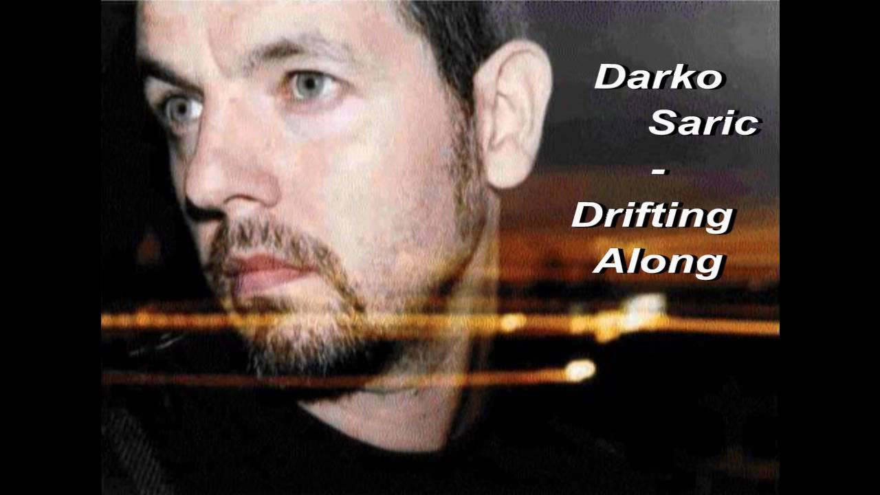 Darko Saric - Drifting Along - YouTube