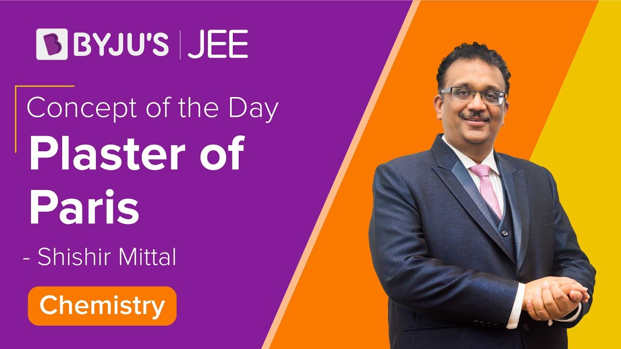 Plaster Of Paris Class 11 And 12 Chemistry JEE 2022 JEE 2023 plaster-of-paris-class-11-and-12-chemistry-jee-2022-jee-2023