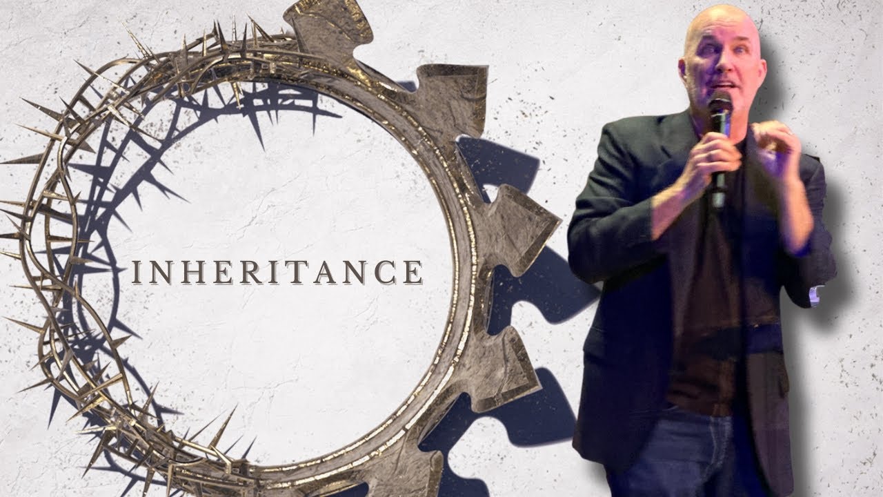 Inheritance - Pastor Chris Beard - YouTube