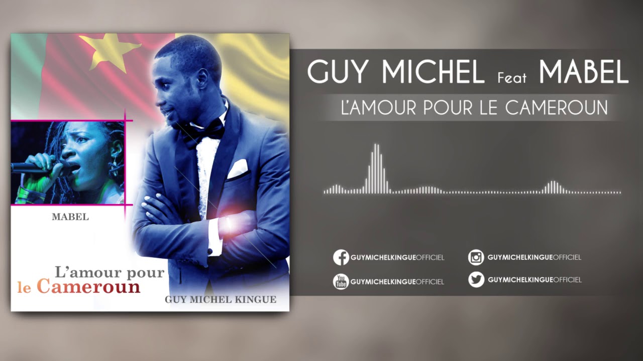GUY MICHEL FEAT MABEL (AMOUR POUR LE CAMEROUN) - YouTube