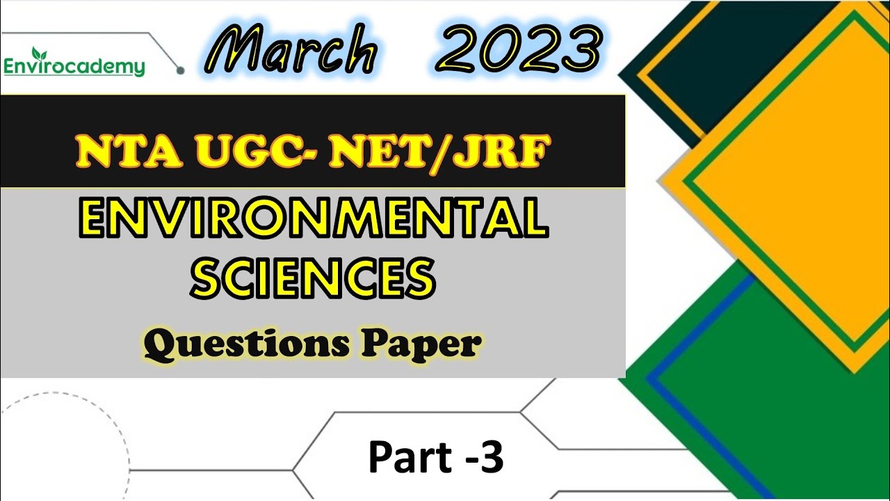 UGC NET JRF ENVIRONMENT SCIENCES| March 2023 question paper with ...