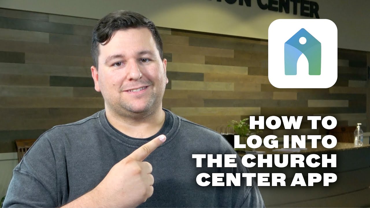 How to log into the Church Center App - YouTube