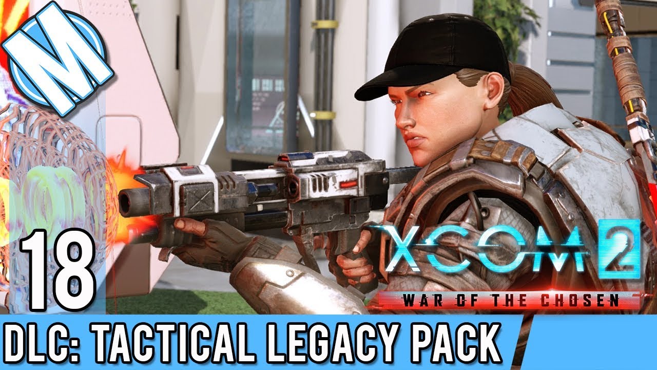 XCOM 2 WoTC DLC - Lazarus Project - Part 18 | Tactical Legacy Pack ...