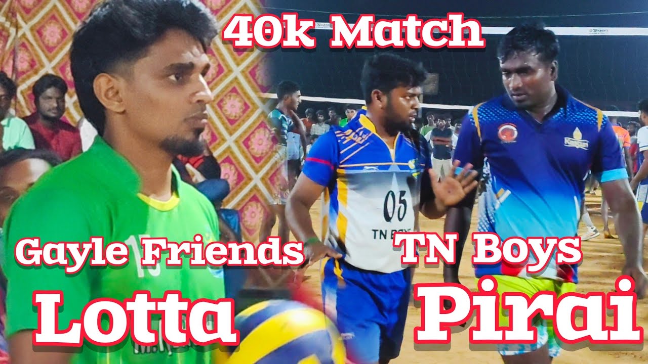 New AP 40K Match Gayle Friends Vs TN Boys - YouTube