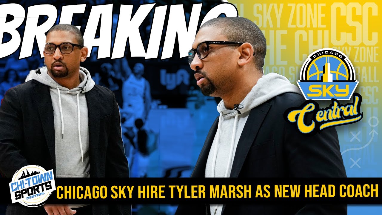 Breaking News: Chicago Sky Hire Tyler Marsh As New Head Coach - YouTube