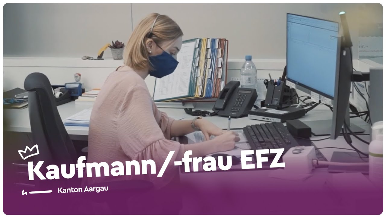 Lehre als Kaufmann/-frau beim Kanton Aargau - YouTube