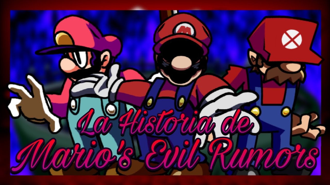 La Historia de "Mario's Evil Rumors (Ver. 1)" / Mr. E - YouTube