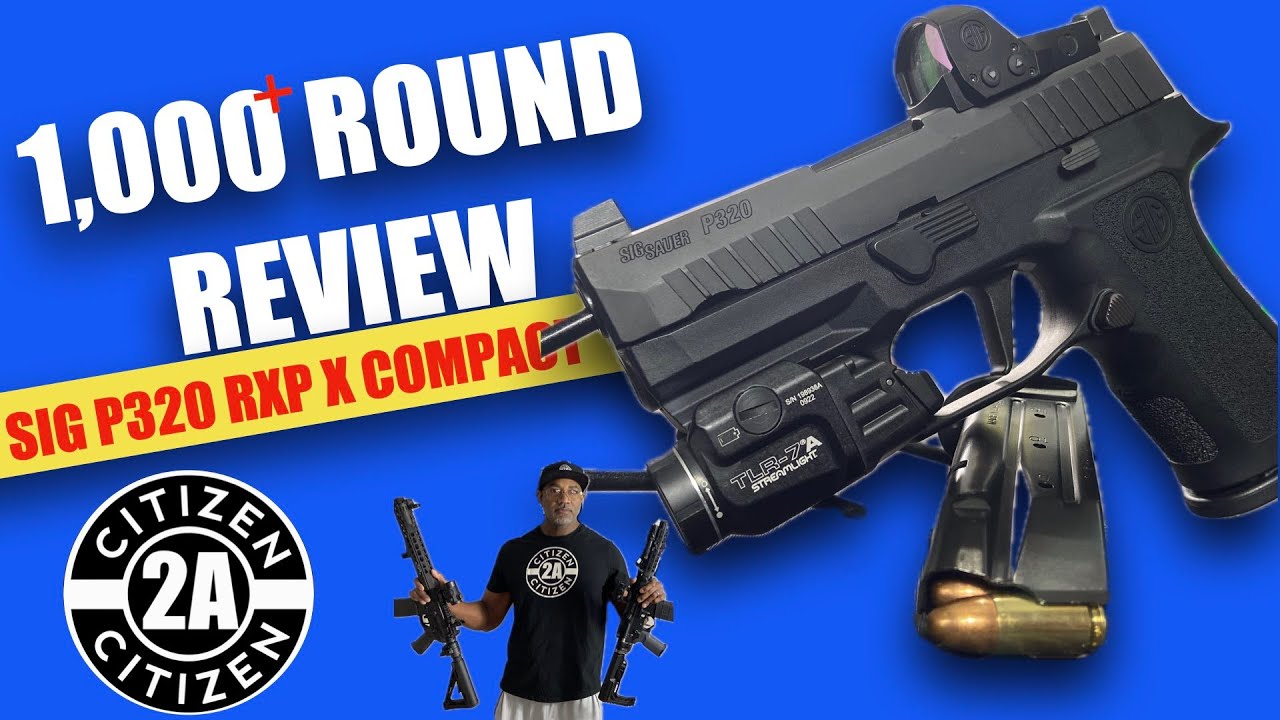 SIG P320 RXP X COMPACT 1000K ROUND REVIEW - YouTube