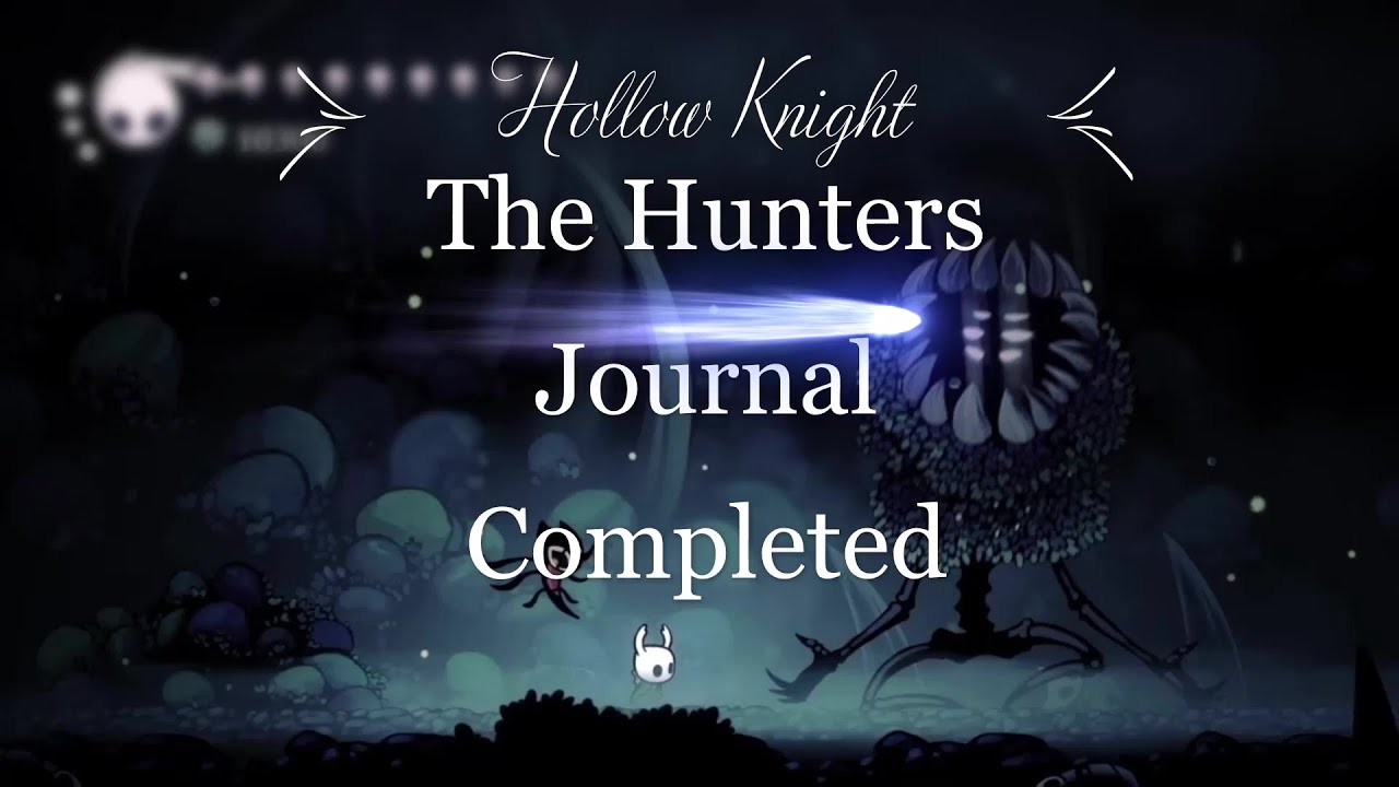 Hollow Knight - The Hunters Journal Completed - YouTube