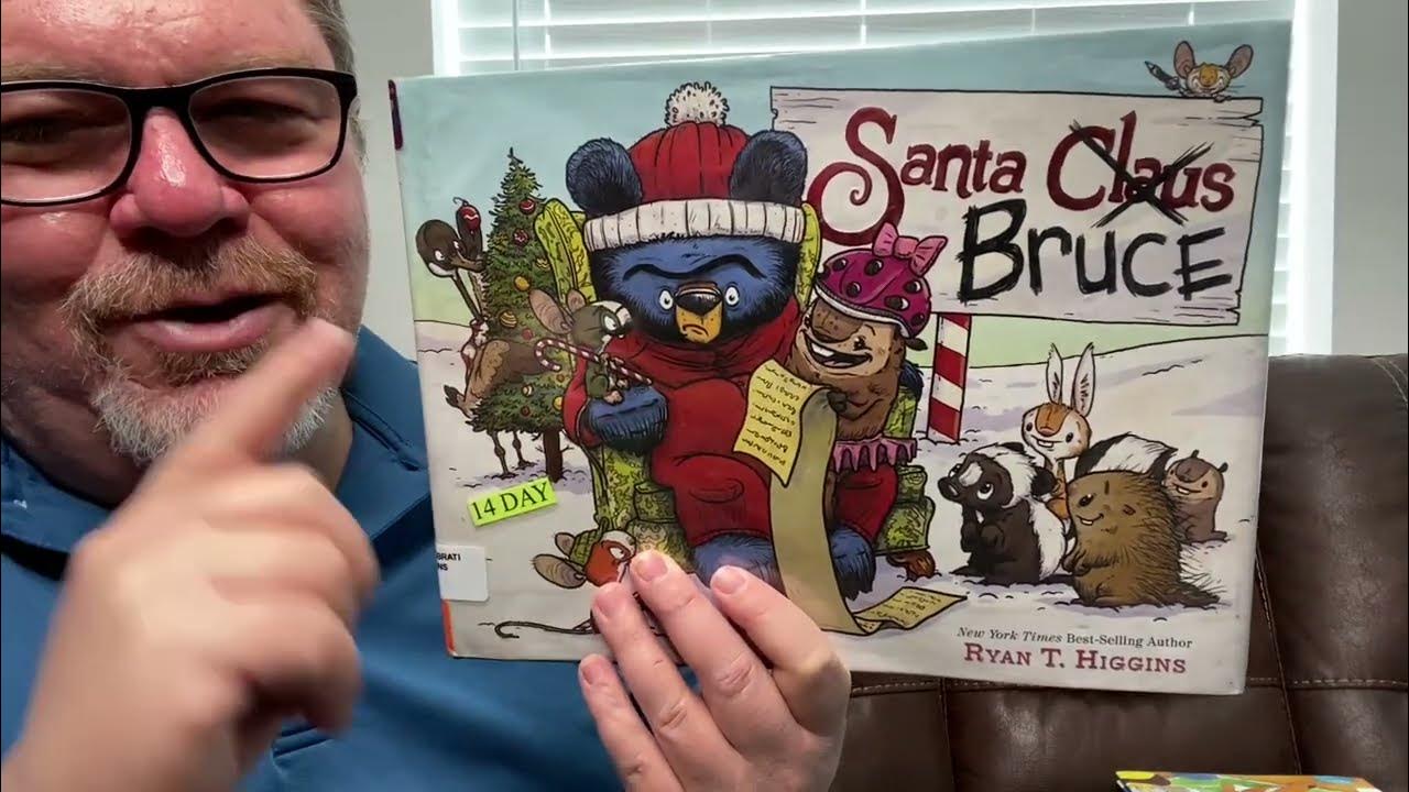 Santa Bruce by Ryan T. Higgins - YouTube
