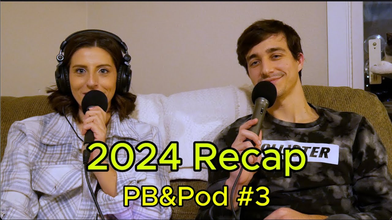 PB&Pod Episode #3- Our 2024 Recap - YouTube