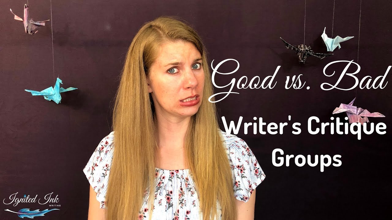 Why You Need to Recognize a Good or Bad Writer's Critique Group - YouTube