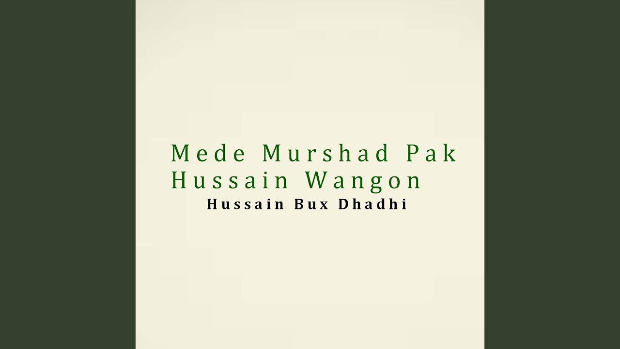 Mede Murshad Pak Hussain Wangon - YouTube