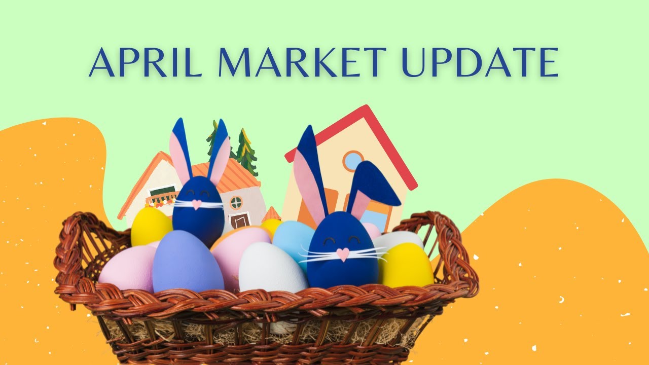 April Market Update 2023 - YouTube