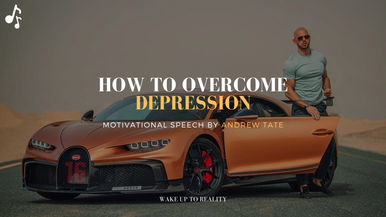 OVERCOME DEPRESSION | Andrew Tate Motivation Speech - YouTube