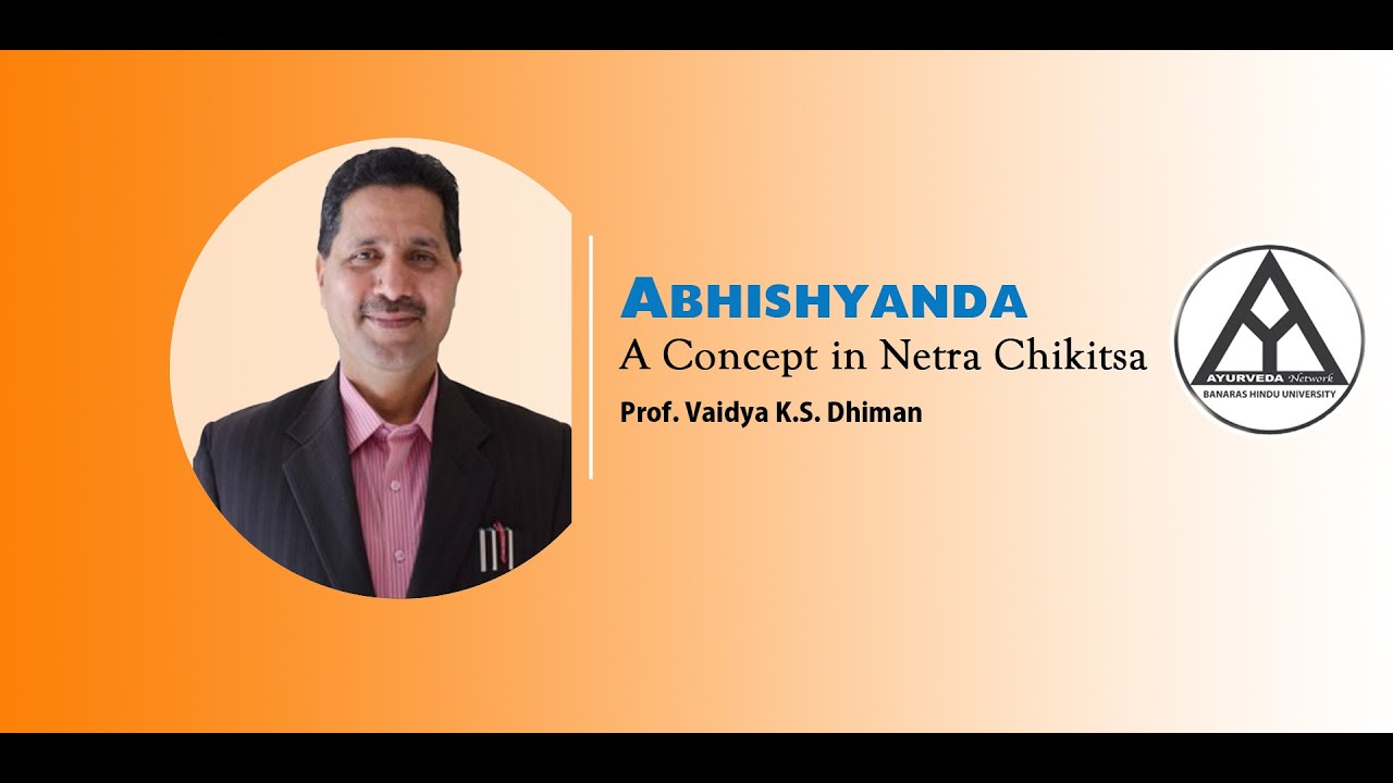 Lecture on "ABHISHYANDA" - A Concept in Netra Chikitsa By- Professor ...