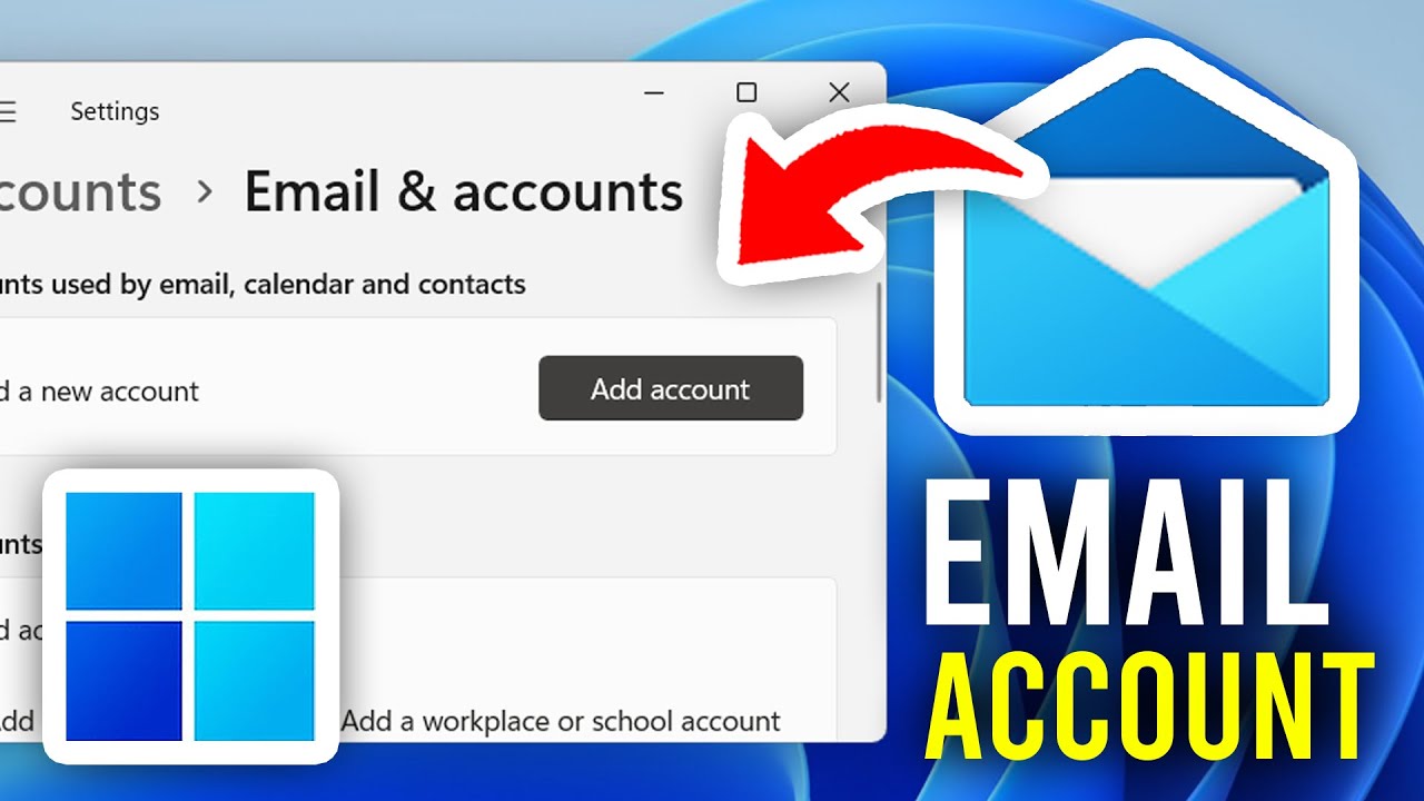 How To Add Email Accounts In Windows 11 - Full Guide - YouTube