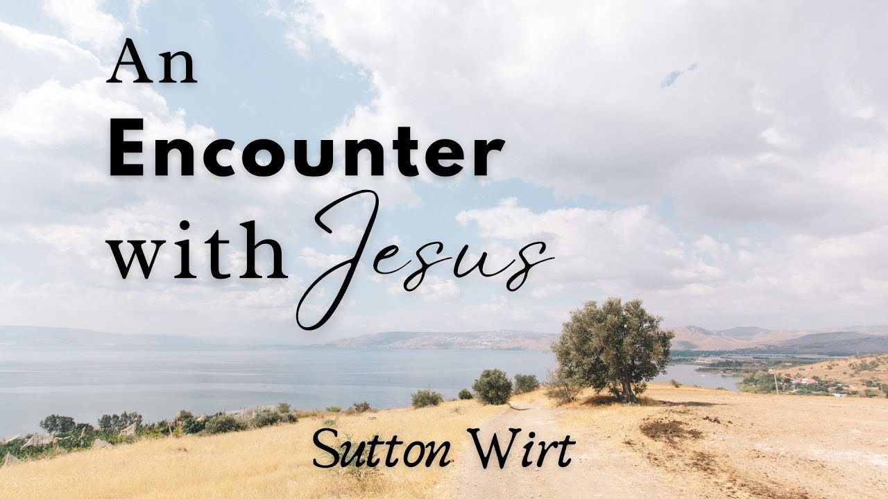 An Encounter with Jesus (Sermon Only) - YouTube
