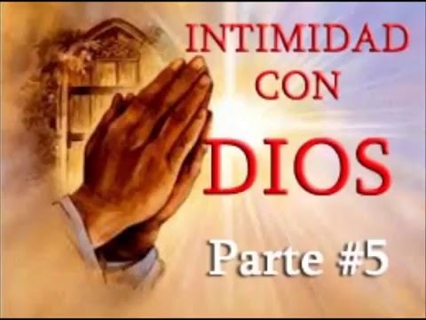 INTIMIDAD CON DIOS #5 MÚSICA EN ESPAÑOR DE ADORACIÓN PARA ORAR - YouTube