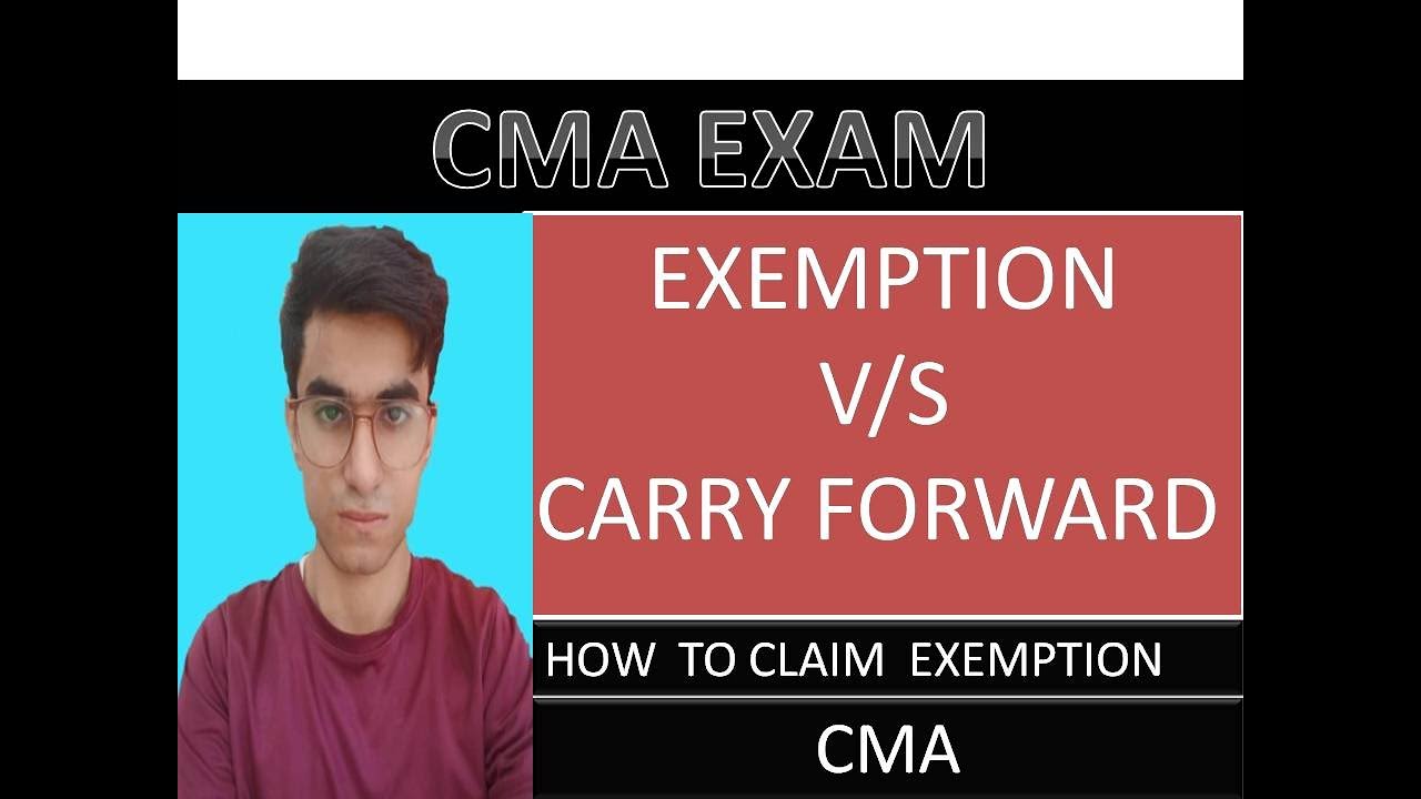 Exemption and Carry forward Marks in CMA exam - YouTube