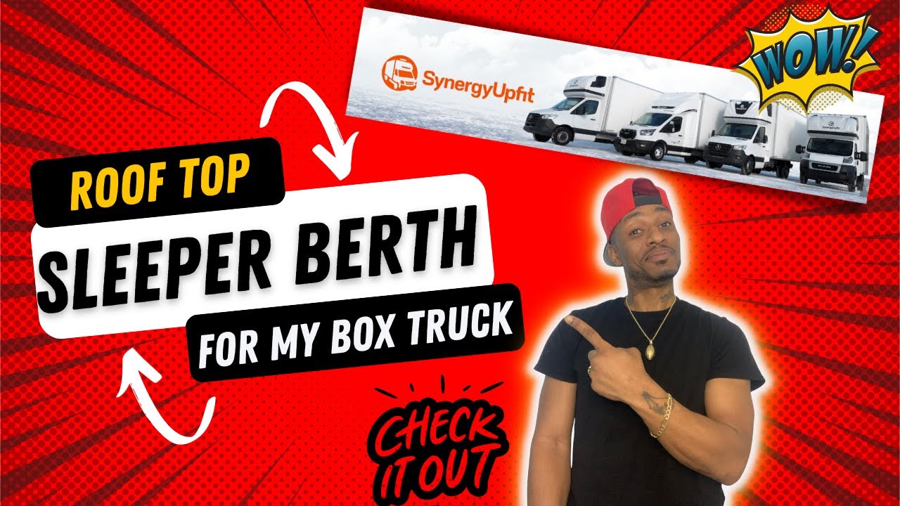 Box Truck UPGRADE with a Roof Top Sleeper! | FMCSA Approved?…MUST SEE ...