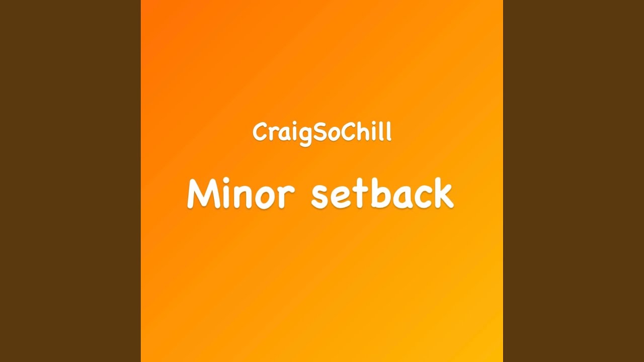 Minor setback - YouTube