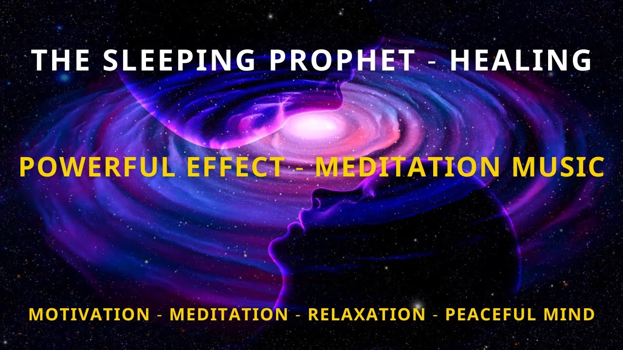 The Sleeping Prophet - Powerful Effect - Healing - Meditation Music ...