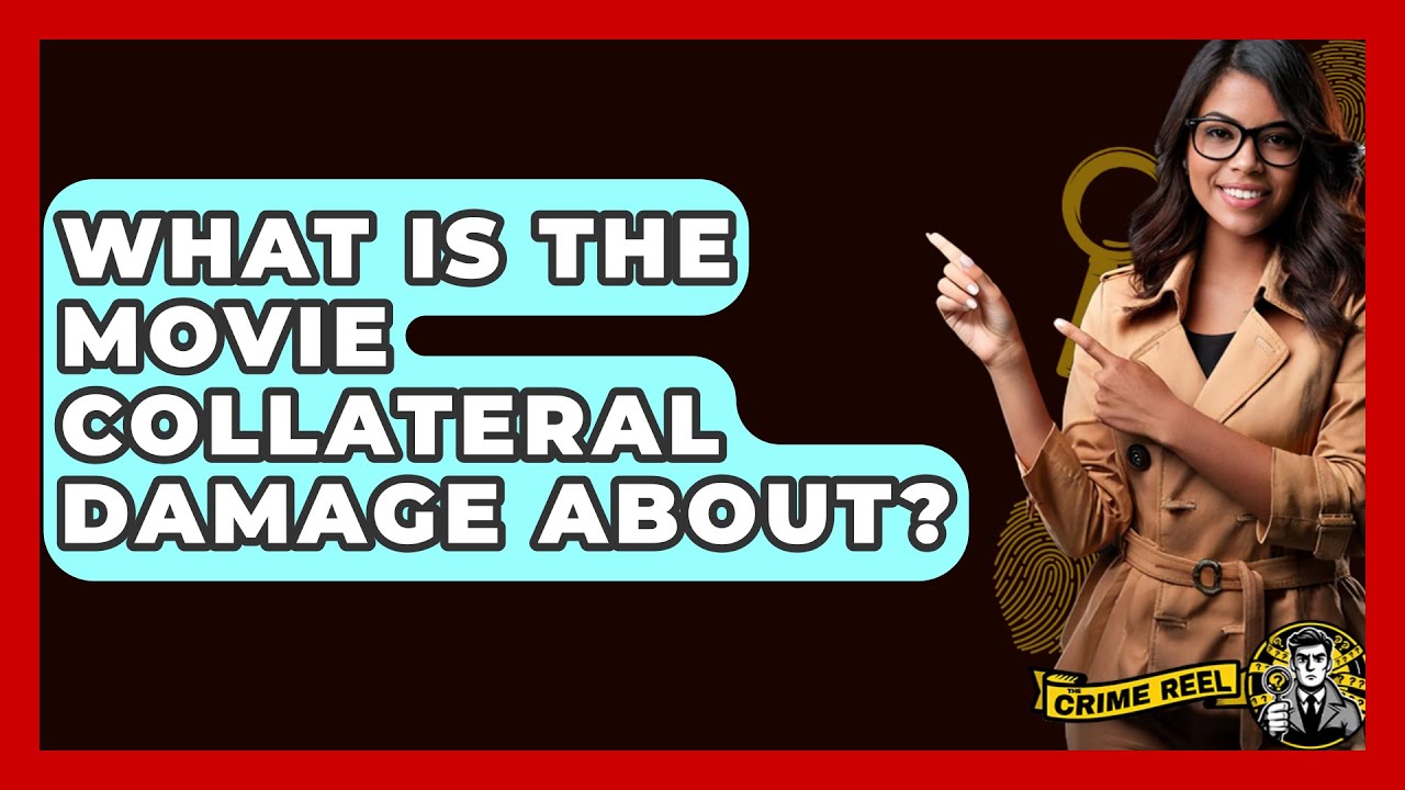 What Is The Movie Collateral Damage About? - The Crime Reel - YouTube