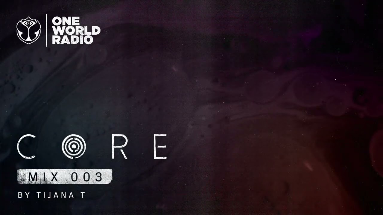 CORE | MIX 003 by Tijana T - YouTube