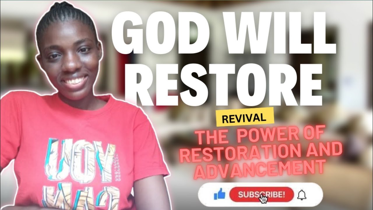 God will RESTORE || The power of Restoration and Advancement || Samuel ...