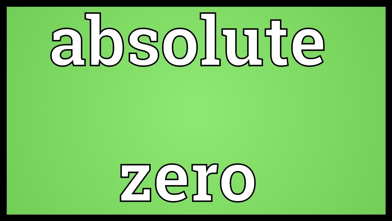 Absolute Zero Meaning YouTube